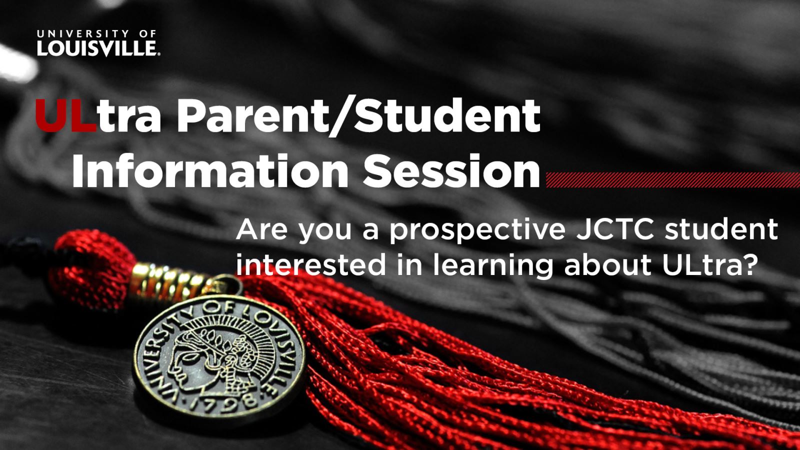 University of Louisville - ULtra Info Sessions